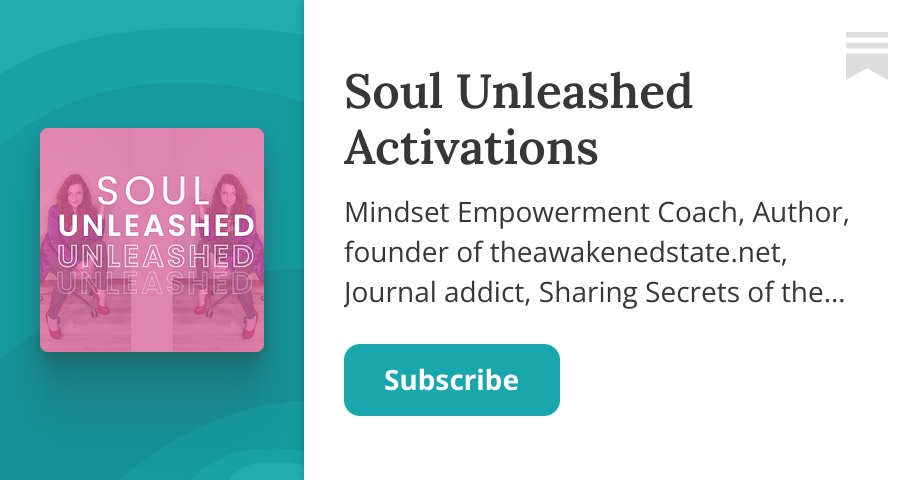 Soul Unleashed Activations | Ash | The Awakened State | Substack