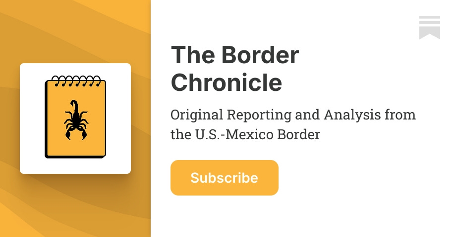 The Border Chronicle | Substack