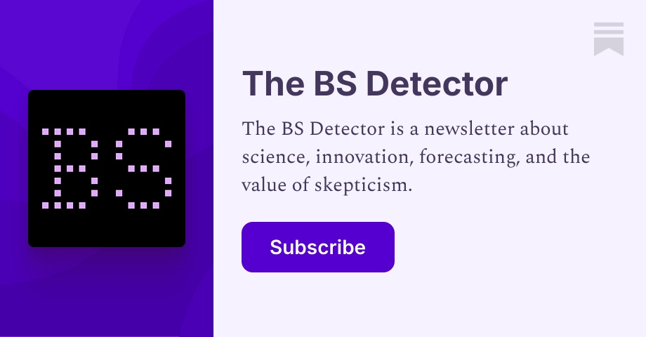 The BS Detector | Ben | Substack