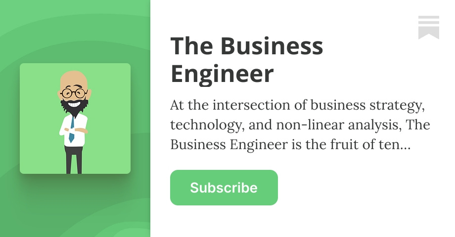 The Business Engineer | FourWeekMBA | Substack
