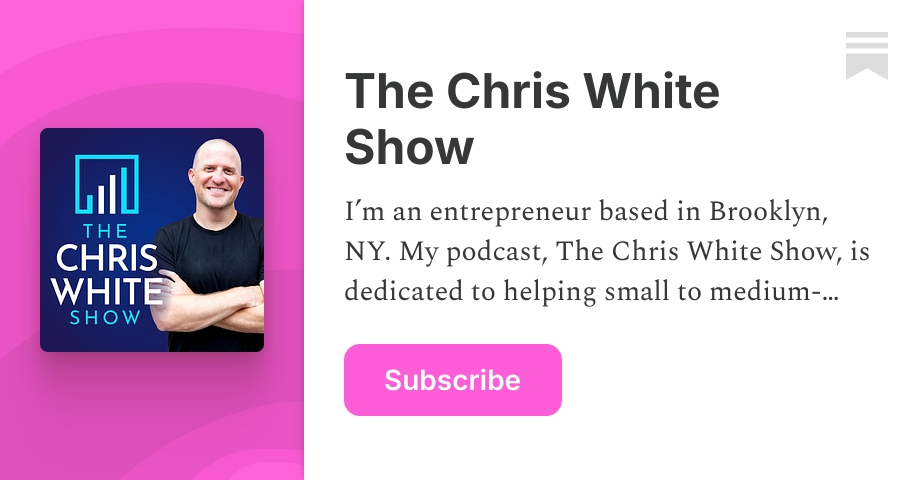 The Chris White Show | Christopher White | Substack