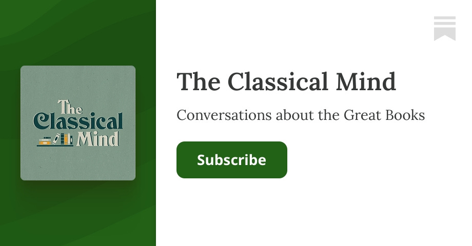 The Classical Mind | Fr. Wesley Walker | Substack