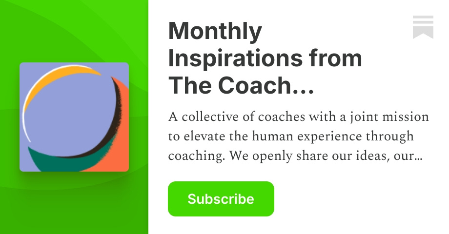 Monthly Inspirations from The Coach Collective | Substack