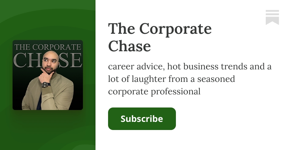 The Corporate Chase | Substack