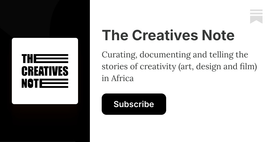 The Creatives Note | Tunmise Afape | Substack