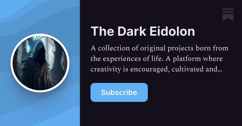The Dark Eidolon | C.A. | Substack