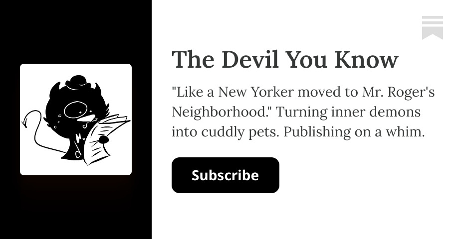 The Devil You Know | Melissa | Substack