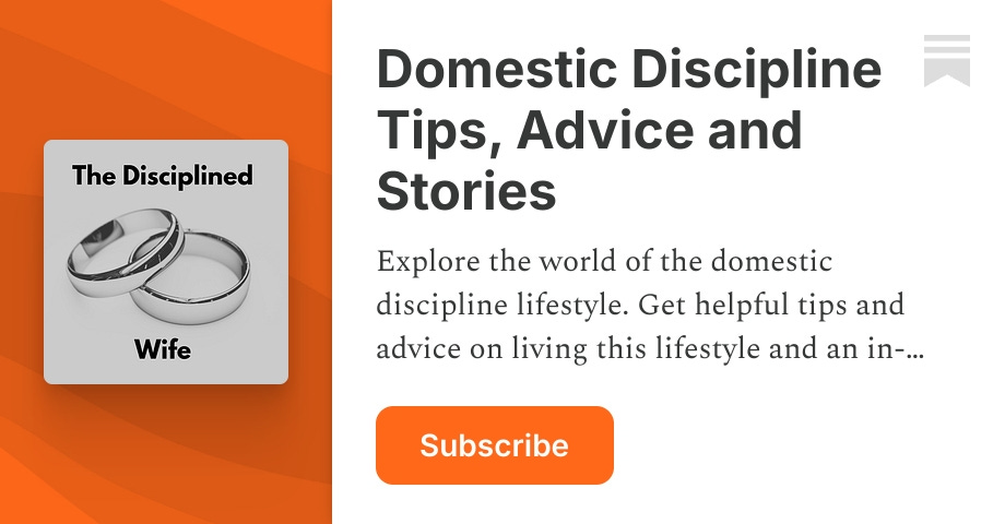 Domestic Discipline Tips, Advice and Stories | Substack