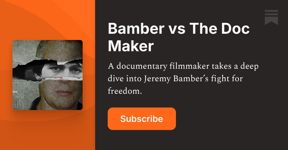 Bamber vs The Doc Maker | Substack