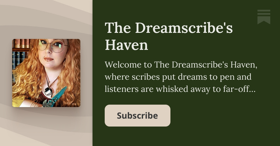 The Dreamscribe's Haven | Mandie Cait | Substack