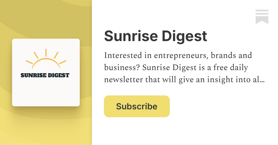 Sunrise Digest | Substack