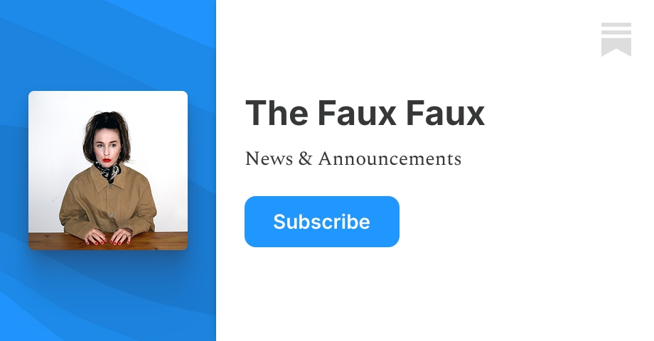 The Faux Faux | Faith Vern | Substack