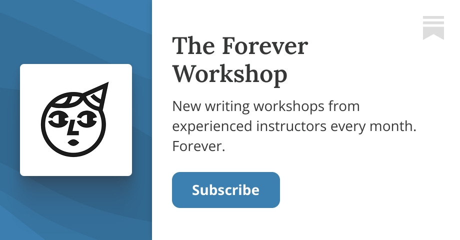 The Forever Workshop | Substack