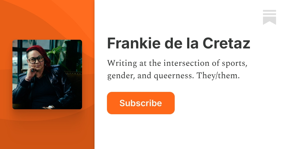 Out of Your League | Frankie de la Cretaz | Substack