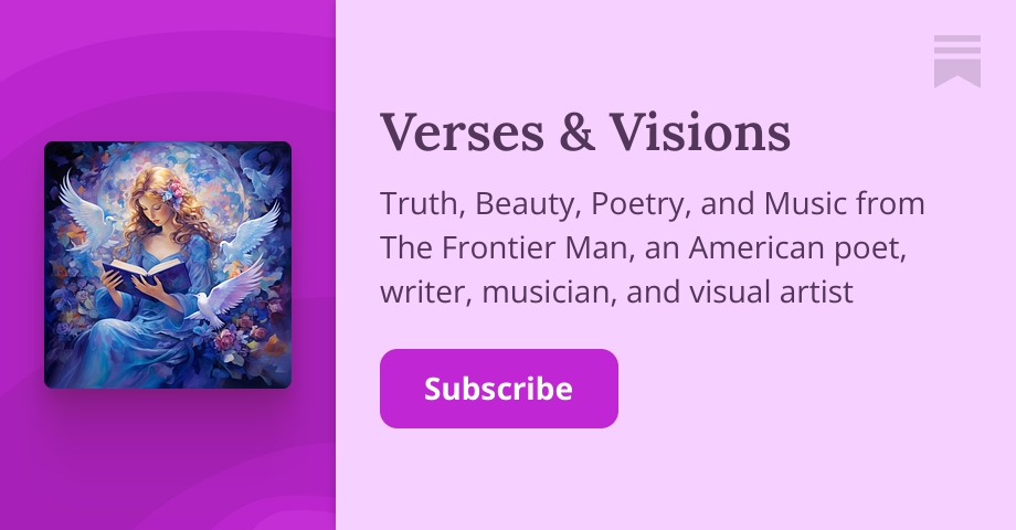 Verses & Visions | The Frontier Man | Substack