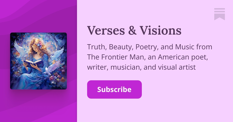 Verses & Visions | The Frontier Man | Substack