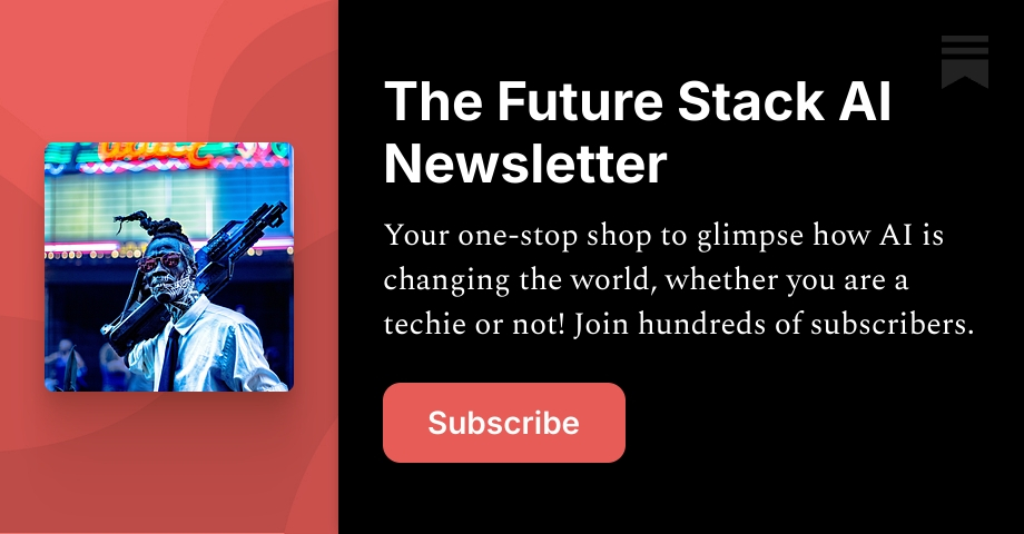 The Future Stack AI Newsletter | Tanya | Substack