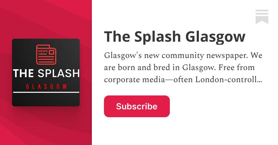 The Splash Glasgow | Substack