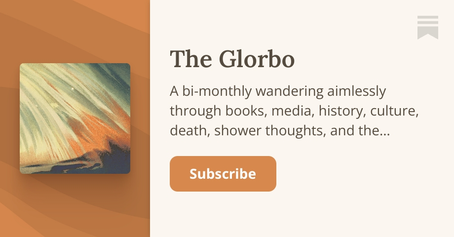 The Glorbo | Rachel E | Substack