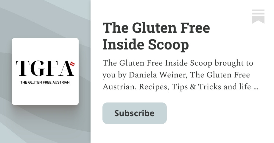 The Gluten Free Inside Scoop | Daniela Weiner | Substack
