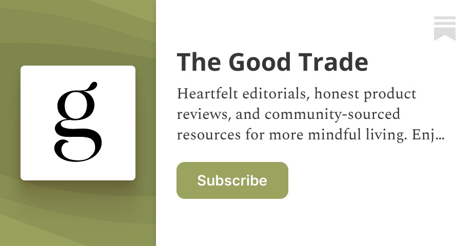 The Good Trade | Substack
