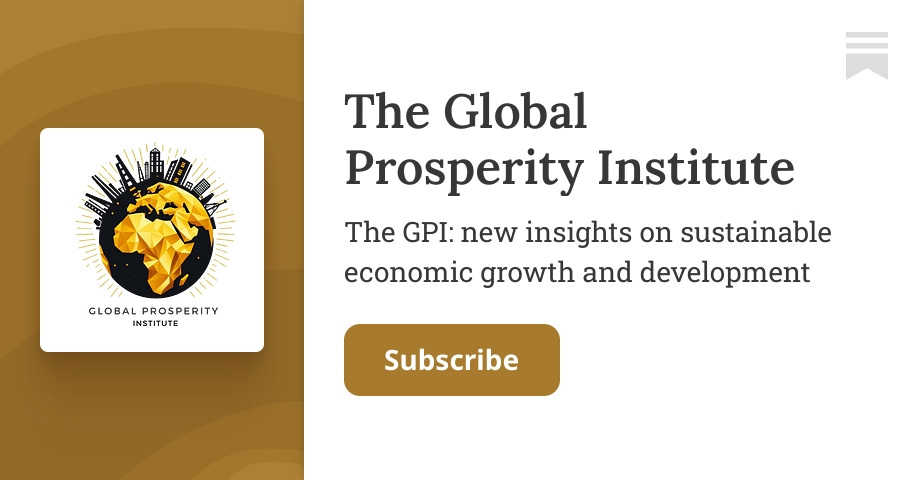 The Global Prosperity Institute | TheGPI | Substack
