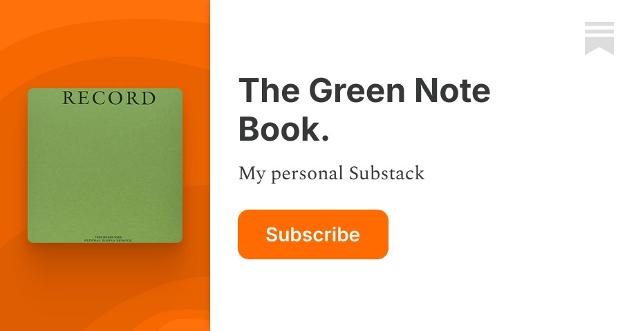 The Green Note Book. | M.T | Substack