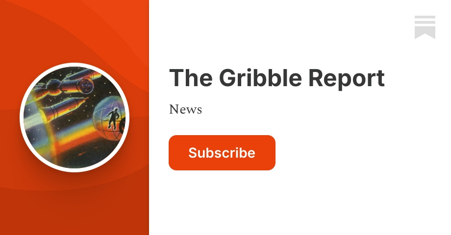 Introducing The Gribble Report - The Gribble Report