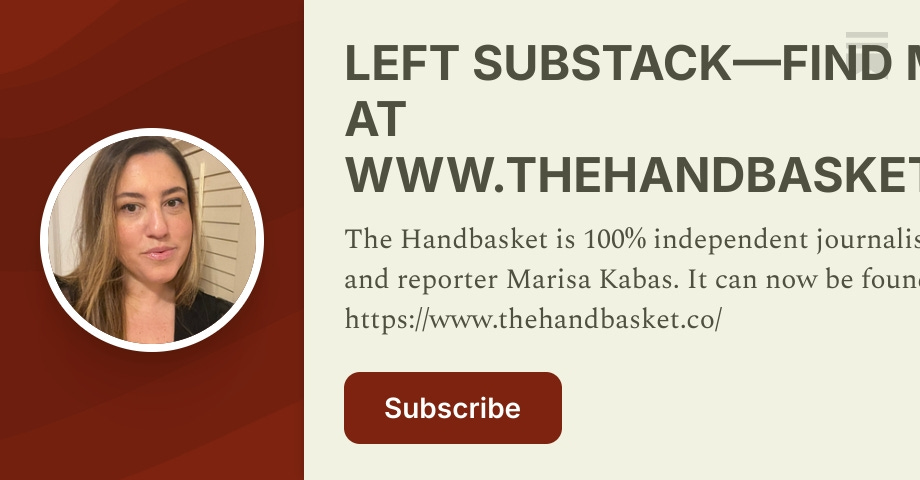 The Handbasket | Marisa Kabas | Substack