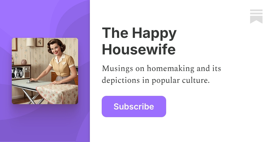 The Happy Housewife | Brianne Taylor | Substack
