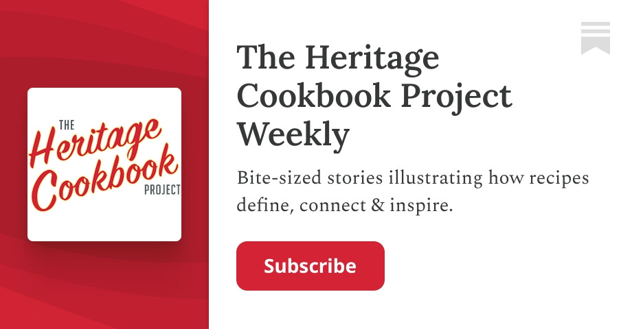 The Heritage Cookbook Project Weekly | As We Eat | Substack