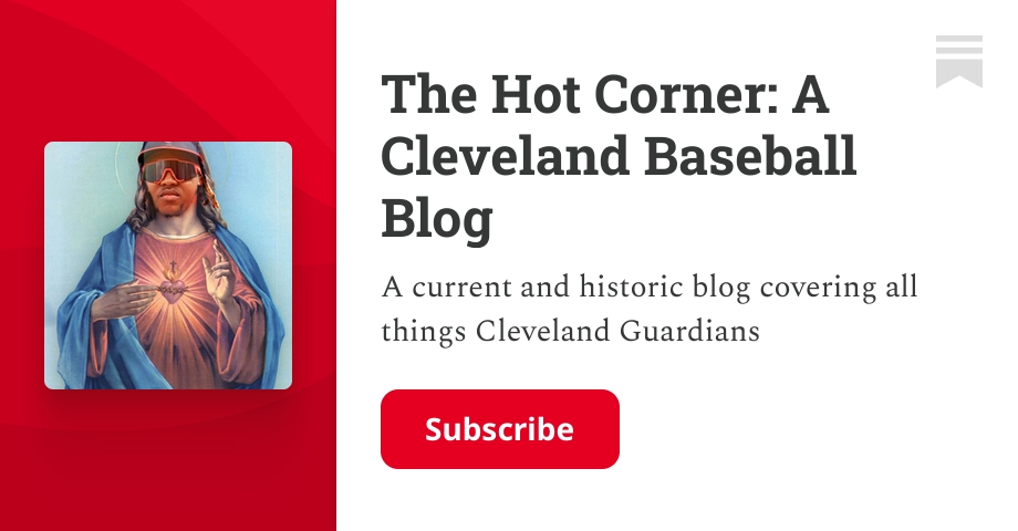 The Hot Corner: A Cleveland Baseball Blog | Matt Seese | Substack
