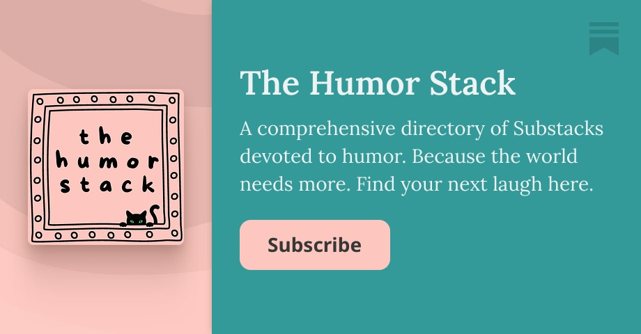The Humor Stack | Kate Brennan | Substack