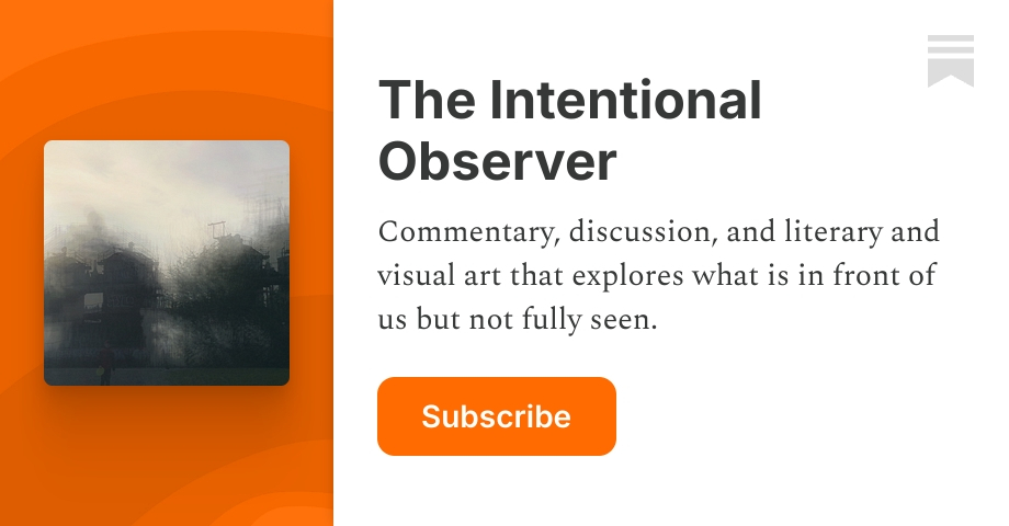 The Intentional Observer | Neil Berkowitz | Substack