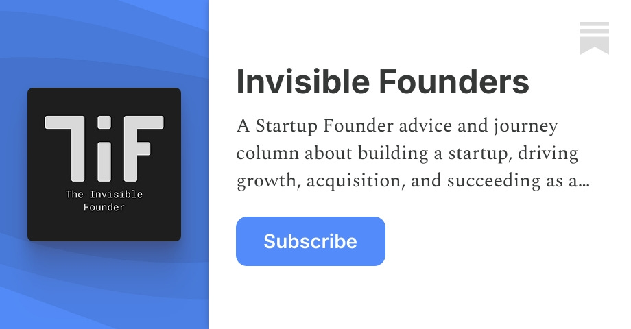 Invisible Founders | The Invisible Founder | Substack