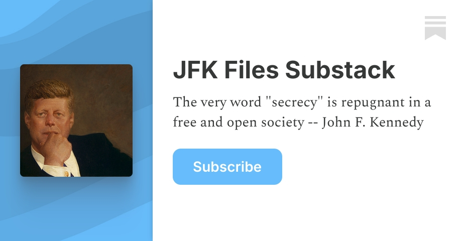 JFK Files Substack | The JFK Files | Substack