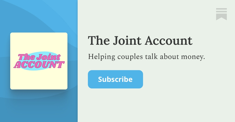 The Joint Account | Heather and Douglas Boneparth | Substack