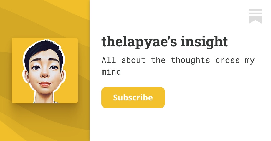 thelapyae’s insight | La Pyae | Substack