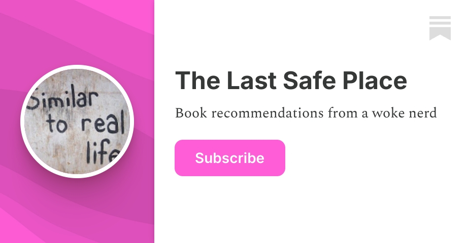 The Last Safe Place | Sarah Vale | Substack