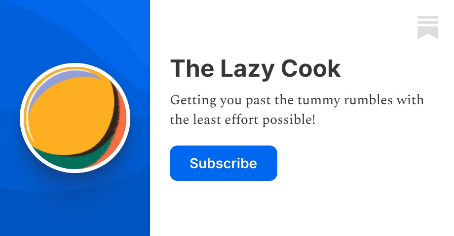 The Lazy Cook | Gina Luca | Substack