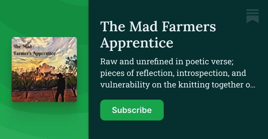 The Mad Farmers Apprentice | Jason Fullerton | Substack The Mad Farmers Apprentice | Jason Fullerton | Substack