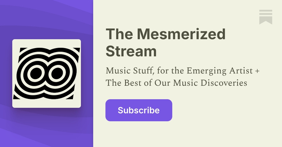 The Mesmerized Stream | Substack