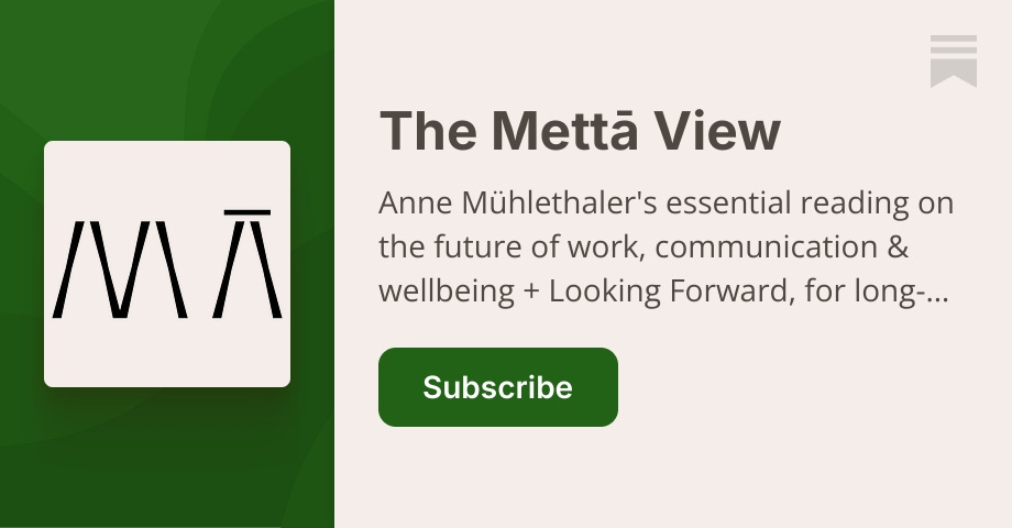The Mettā View | Anne V Muhlethaler | Substack
