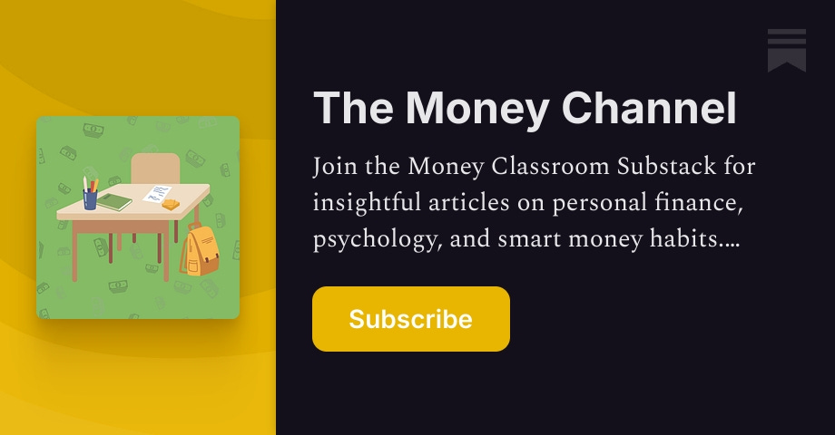 The Money Channel | The Money Classroom | Substack