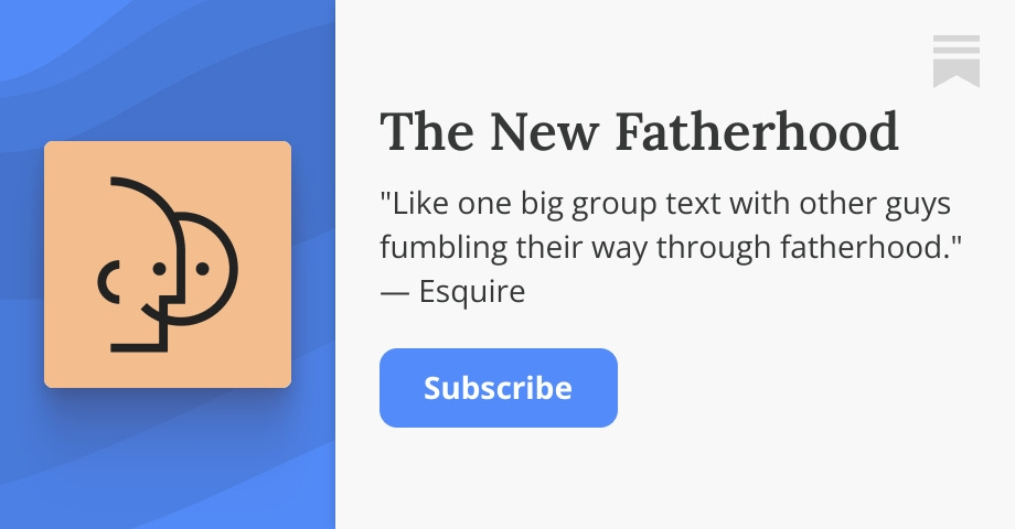 The New Fatherhood | Kevin Maguire | Substack