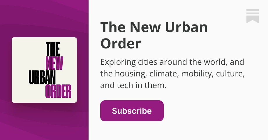The New Urban Order | Diana Lind | Substack