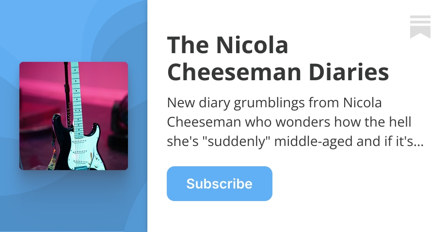 The Nicola Cheeseman Diaries | Kathryn Burnett | Substack