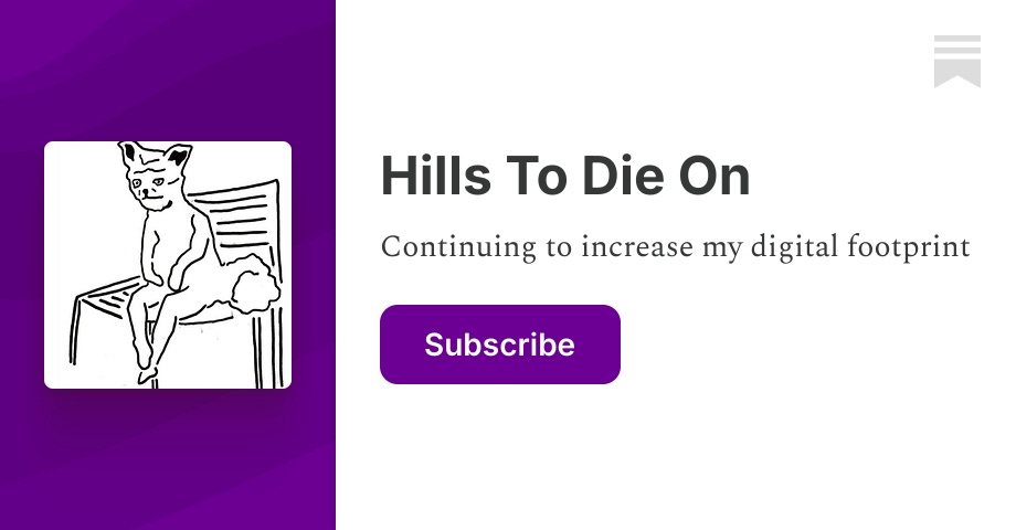 Hills To Die On | Thea | Substack