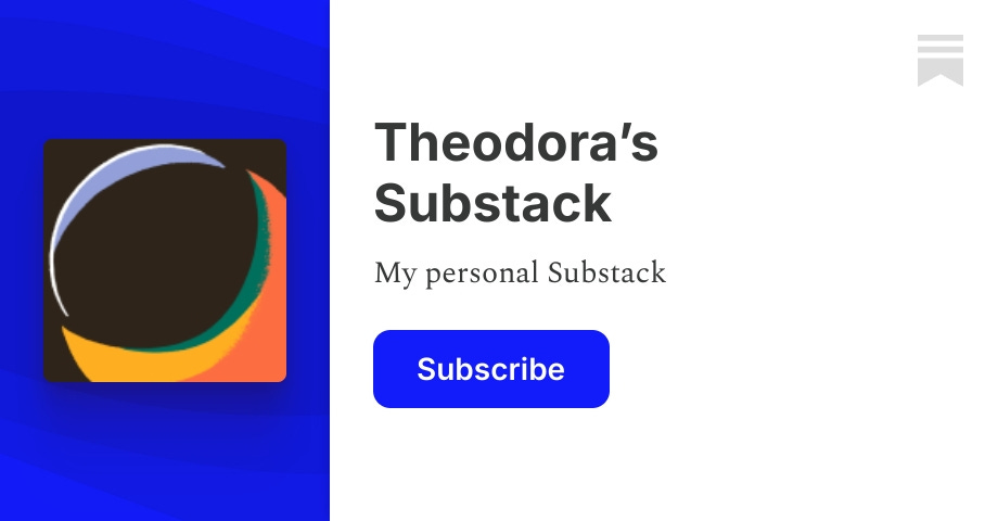 Theodora’s Substack | Theodora Norvor | Substack