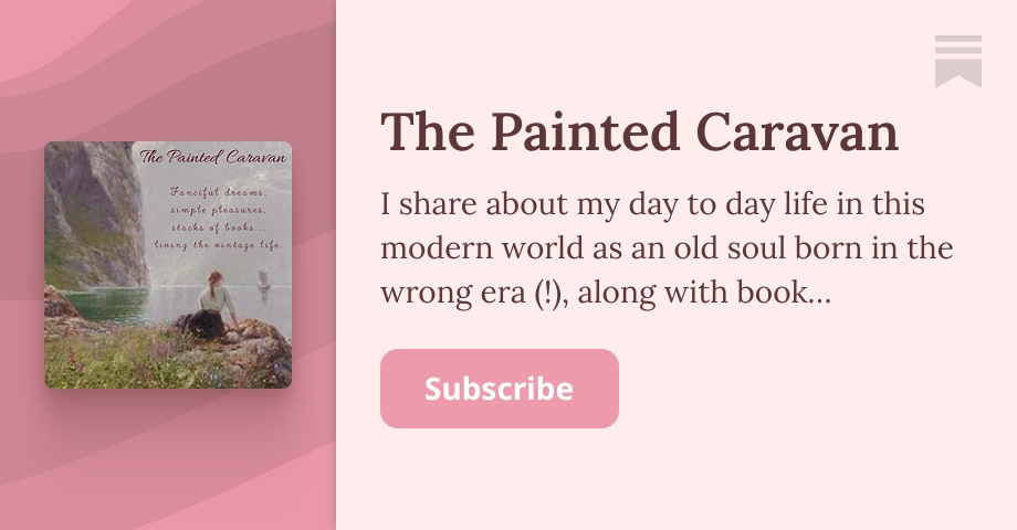 The Painted Caravan | Isabella Ann | Substack